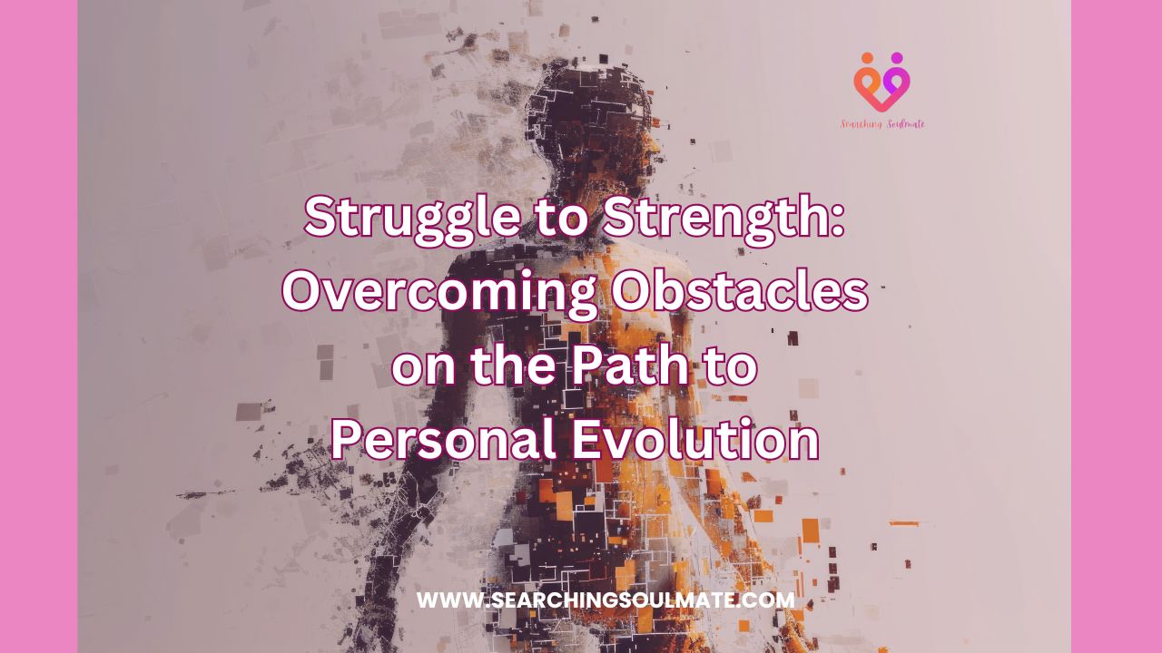 Struggle to Strength: Overcoming Obstacles on the Path to Personal ...