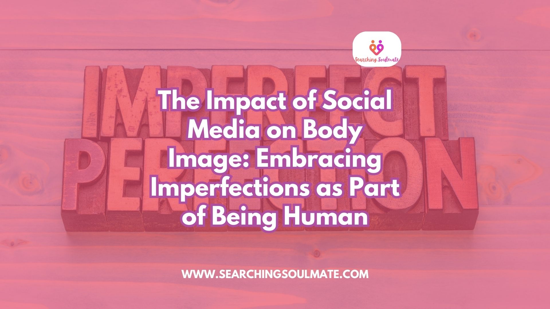 The Impact of Social Media on Body Image: Embracing Imperfections as ...
